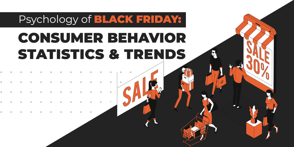 Psychology of Black Friday: Consumer Behavior Statistics & Trends